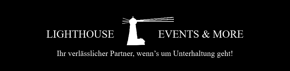 Lighthouse-Events & more – Ihr Weg zu unvergesslichen Erlebnissen!